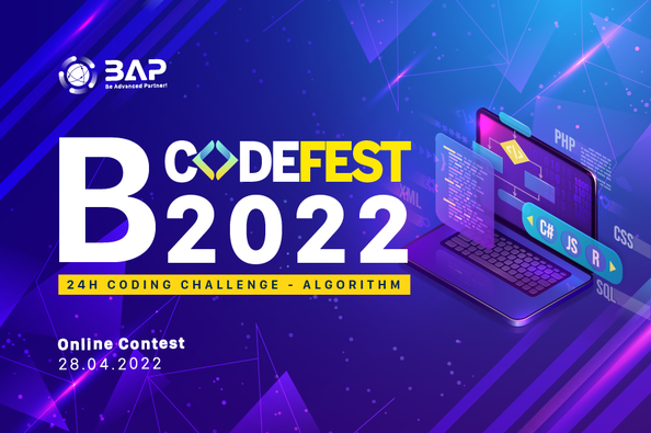 B-CODEFEST 2022 VỚI GIẢI THƯỞNG HẤP DẪN - Công Ty Cổ Phần Đầu Tư Và Công Nghệ BAP